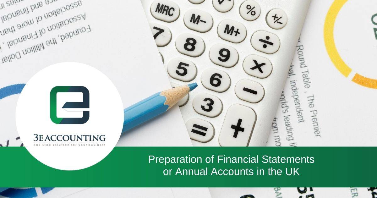 Preparation of Financial Statements or Annual Accounts in the UK