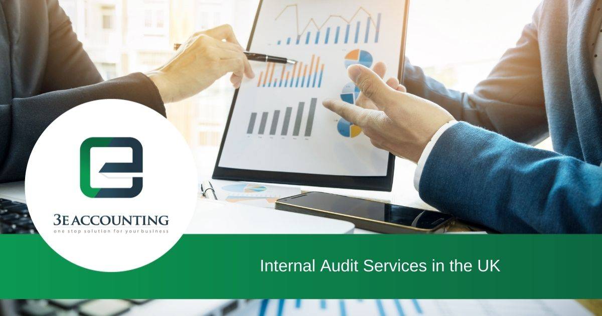 Internal Audit Services in the UK - 3E Accounting Services