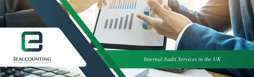 Internal Audit Services in the UK - 3E Accounting Services