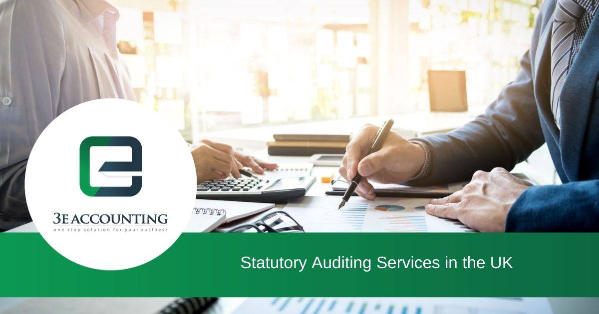 Statutory Auditing Services in the UK - 3E Accounting