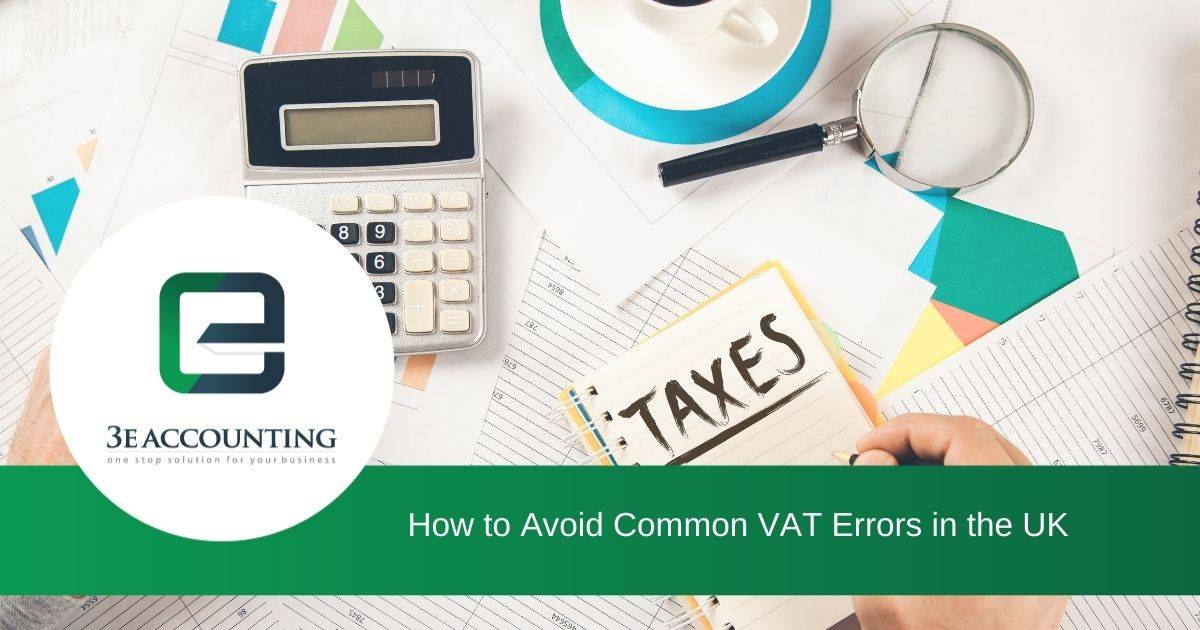Save Time By Avoiding Common VAT Errors in the United Kingdom