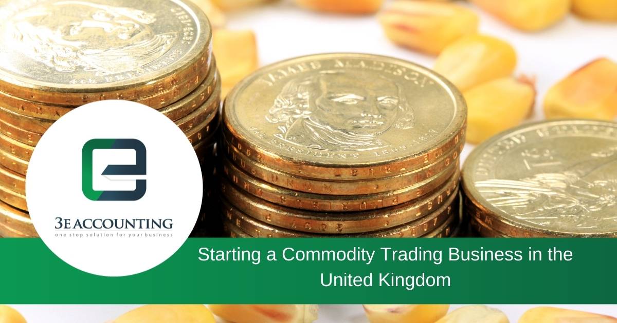 Starting a Commodity Trading Business in the United Kingdom