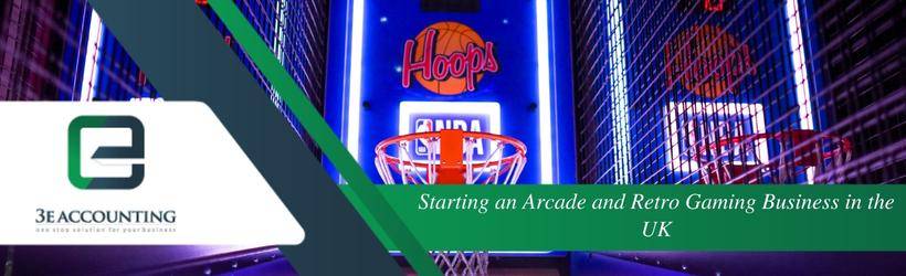 Starting an Arcade and Retro Gaming Business in the United Kingdom