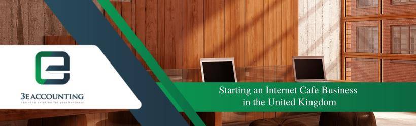 Starting an Internet Café Business in the United Kingdom