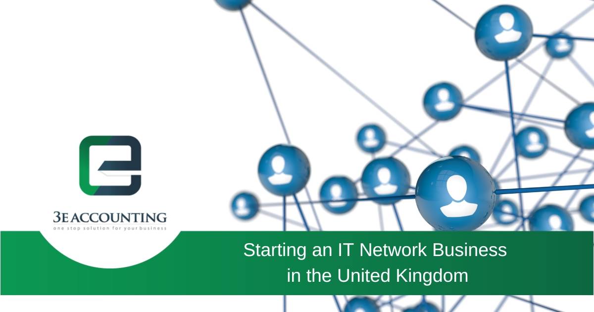 Starting an IT Network Business in the United Kingdom