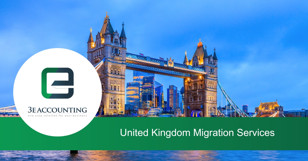 Migration Services to the United Kingdom by 3E Accounting