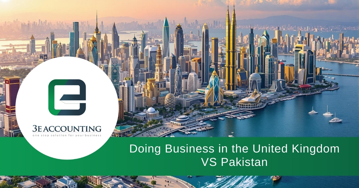 Doing Business in the United Kingdom VS Pakistan | Why Choose the ...