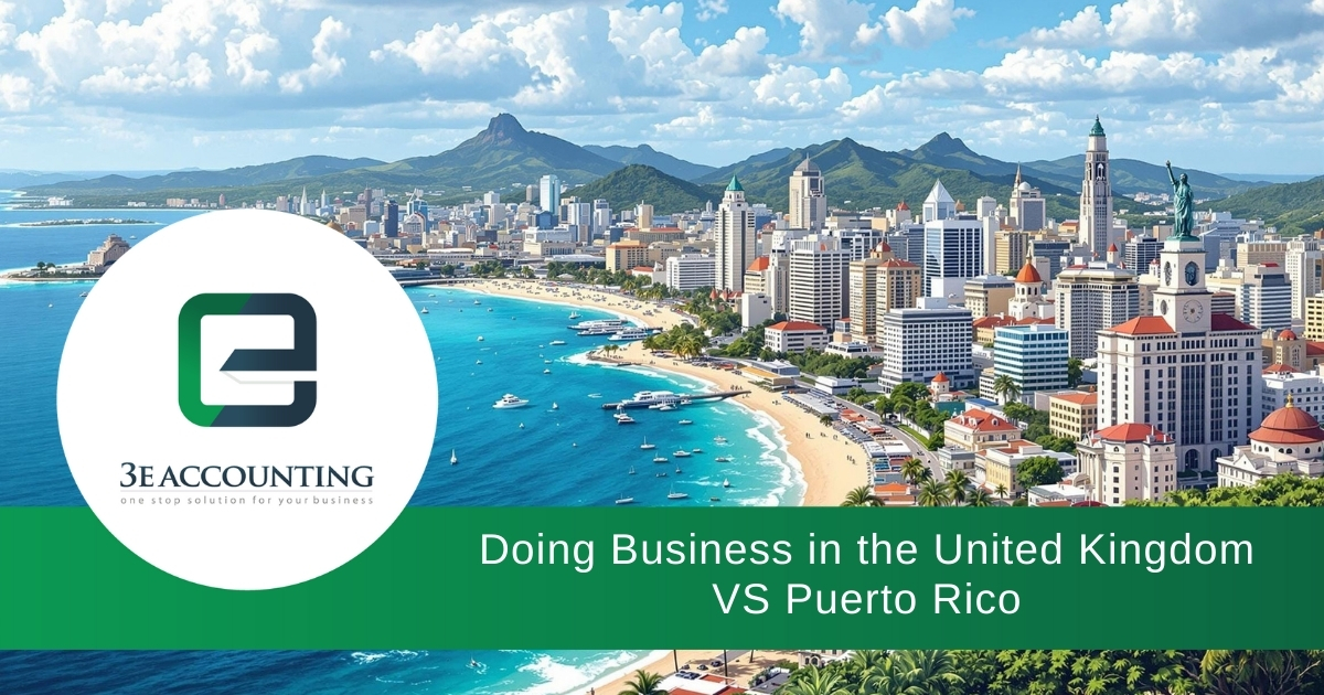 Doing Business in the United Kingdom VS Puerto Rico | Why Choose the ...